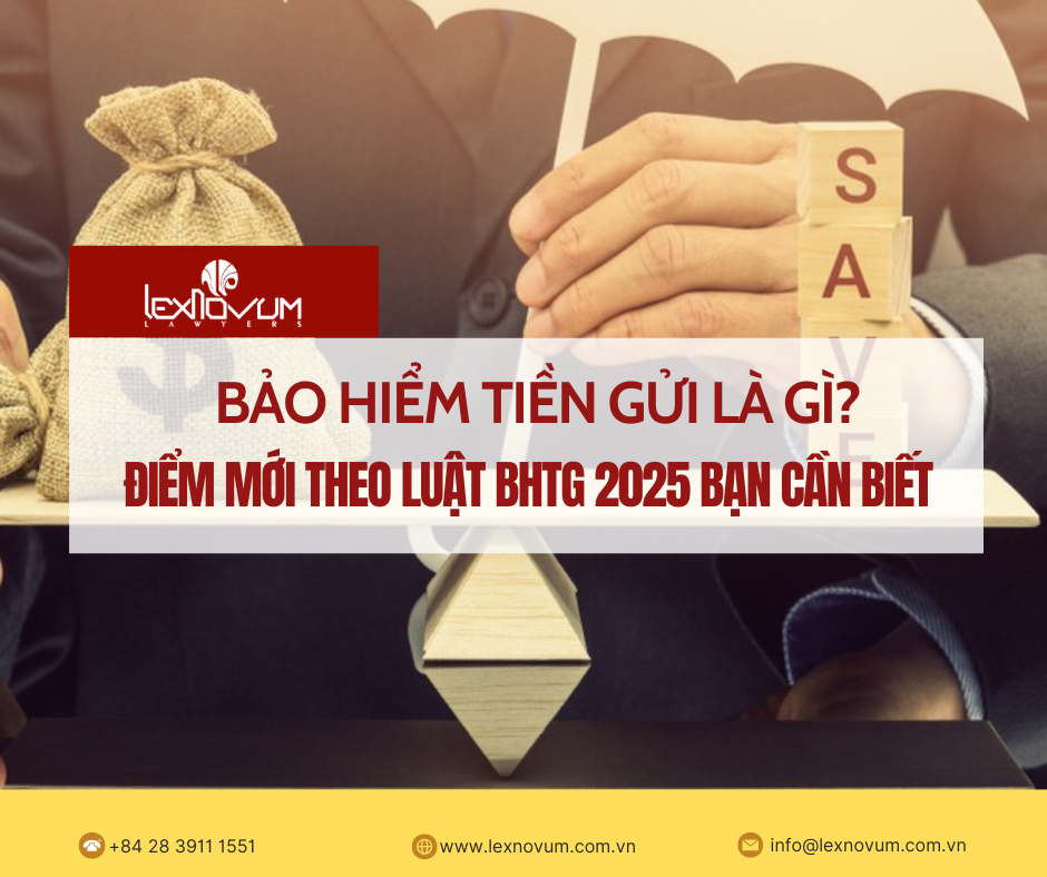 BẢO HIỂM TIỀN GỬI LÀ GÌ? ĐIỂM MỚI THEO LUẬT BHTG 2025 BẠN CẦN BIẾT Bản ...